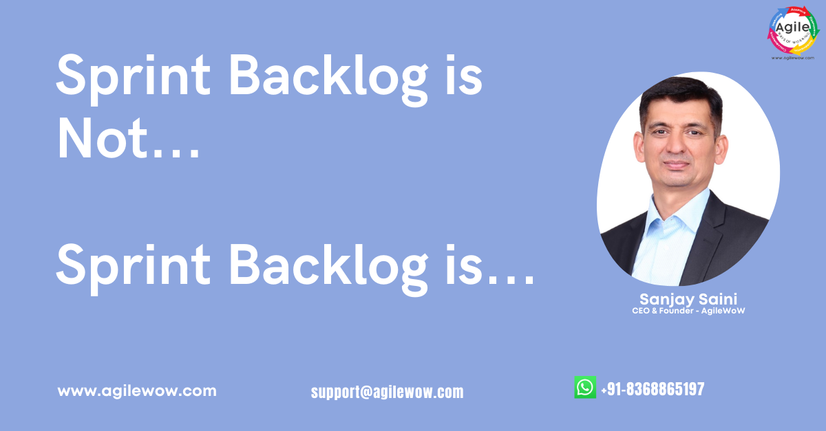 Sprint Backlog Is Not Sprint Backlog Is